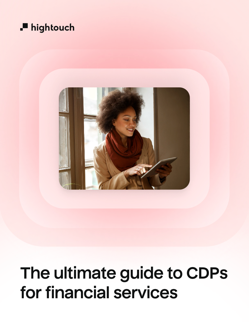 The Ultimate Guide to CDPs for Financial Services | Hightouch