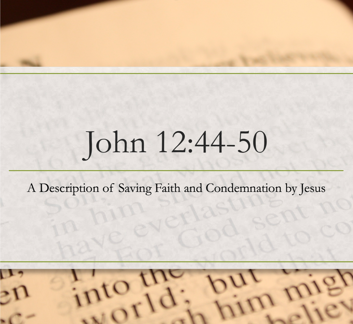 John 12:44-50 | Nor'wood Bible Church