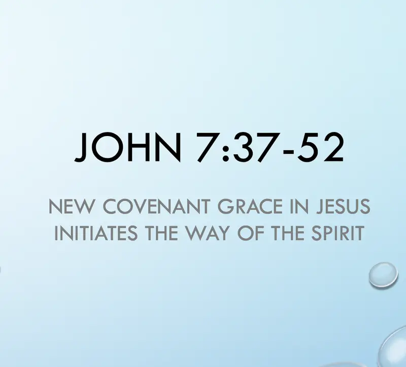 John 7:37-52 | Nor'wood Bible Church