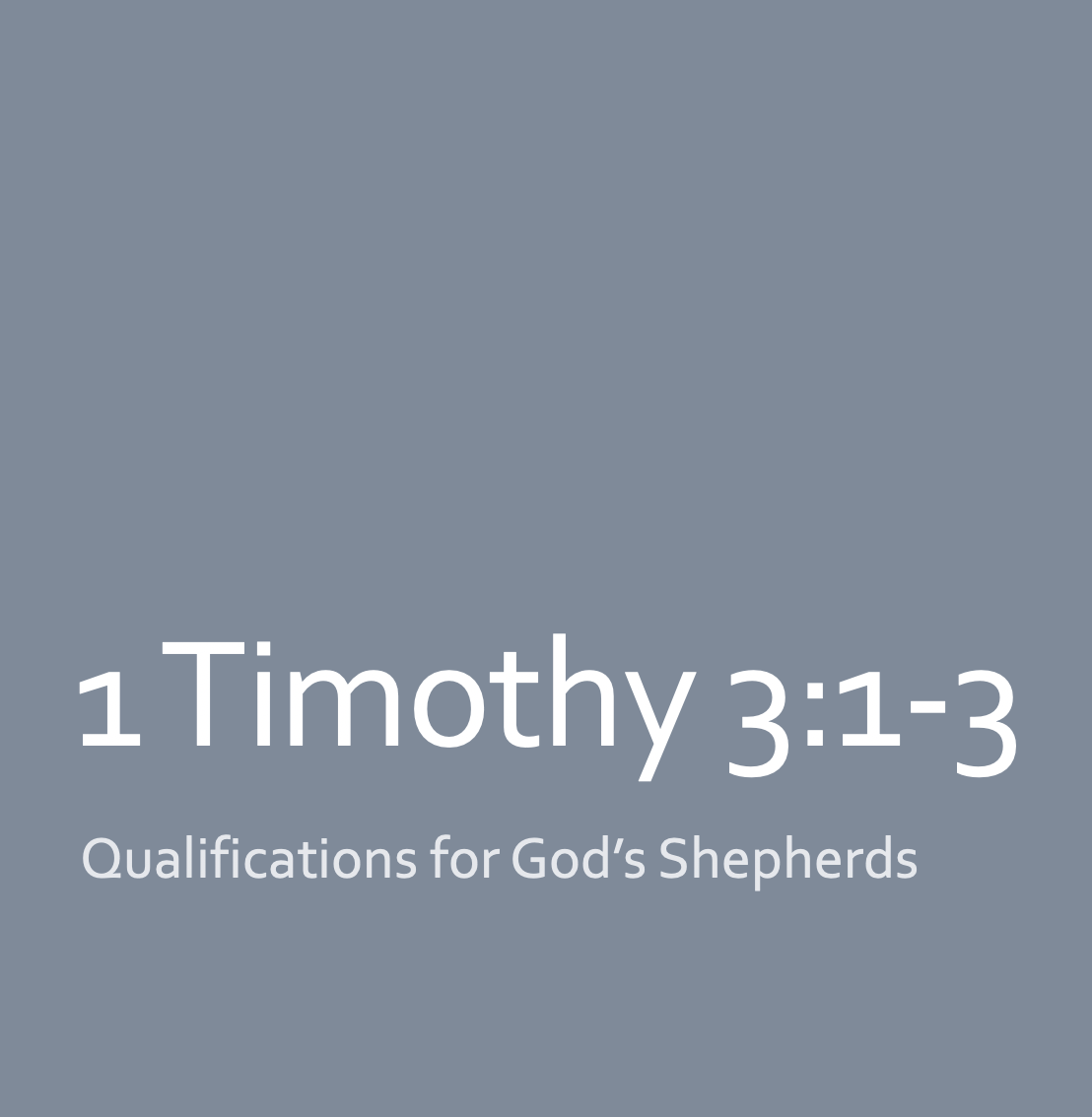 1 Timothy 3:1-3 | Nor'wood Bible Church