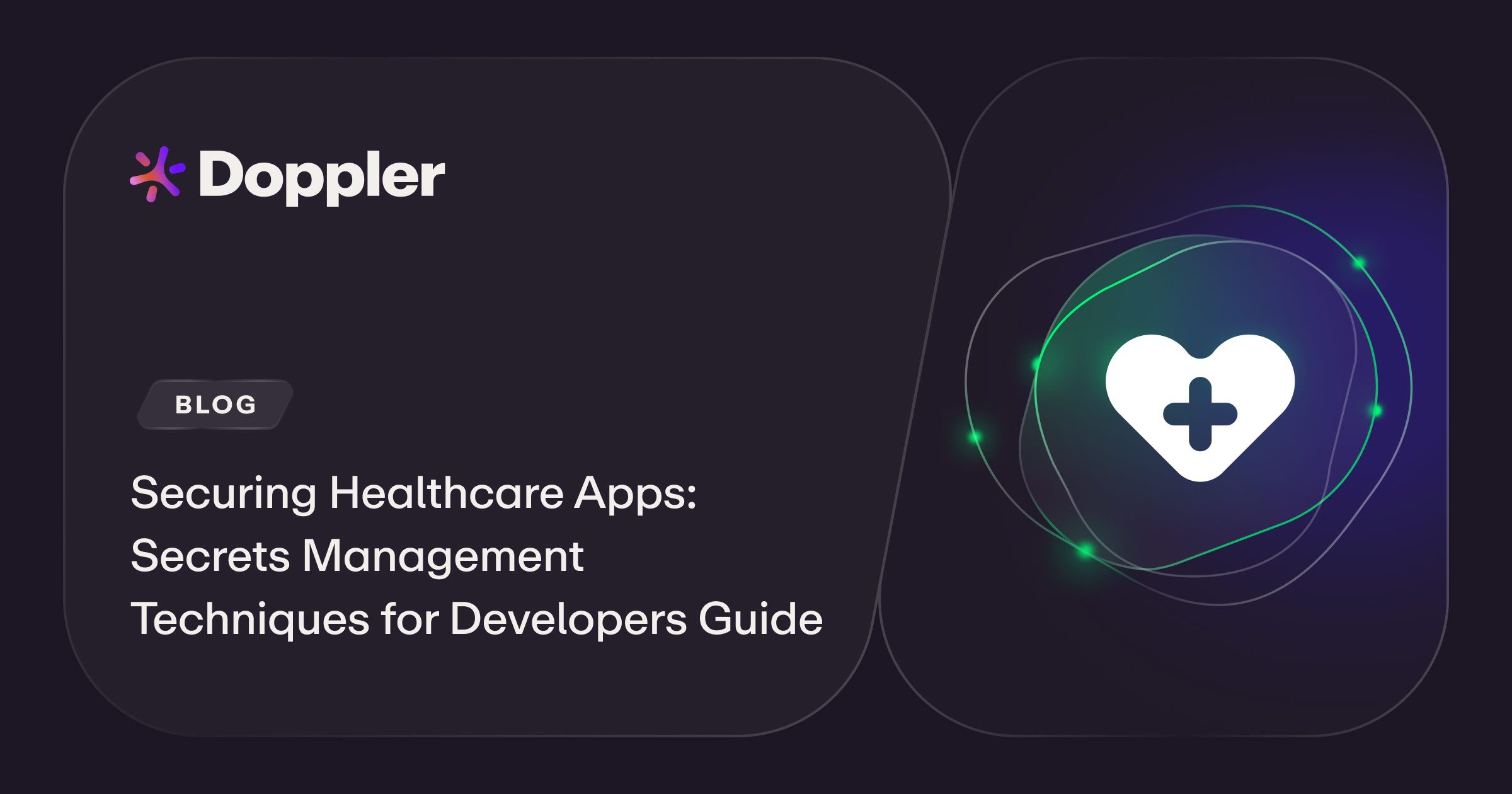 Securing Healthcare Apps: Secrets Management Techniques for Developers Guide