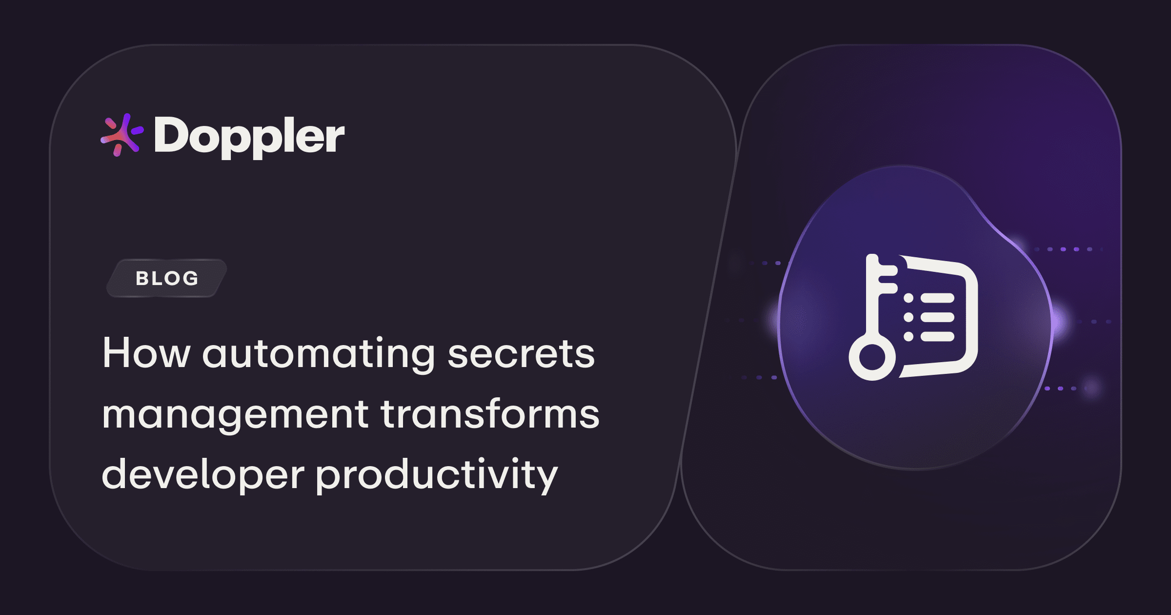 How automating secrets management transforms developer productivity