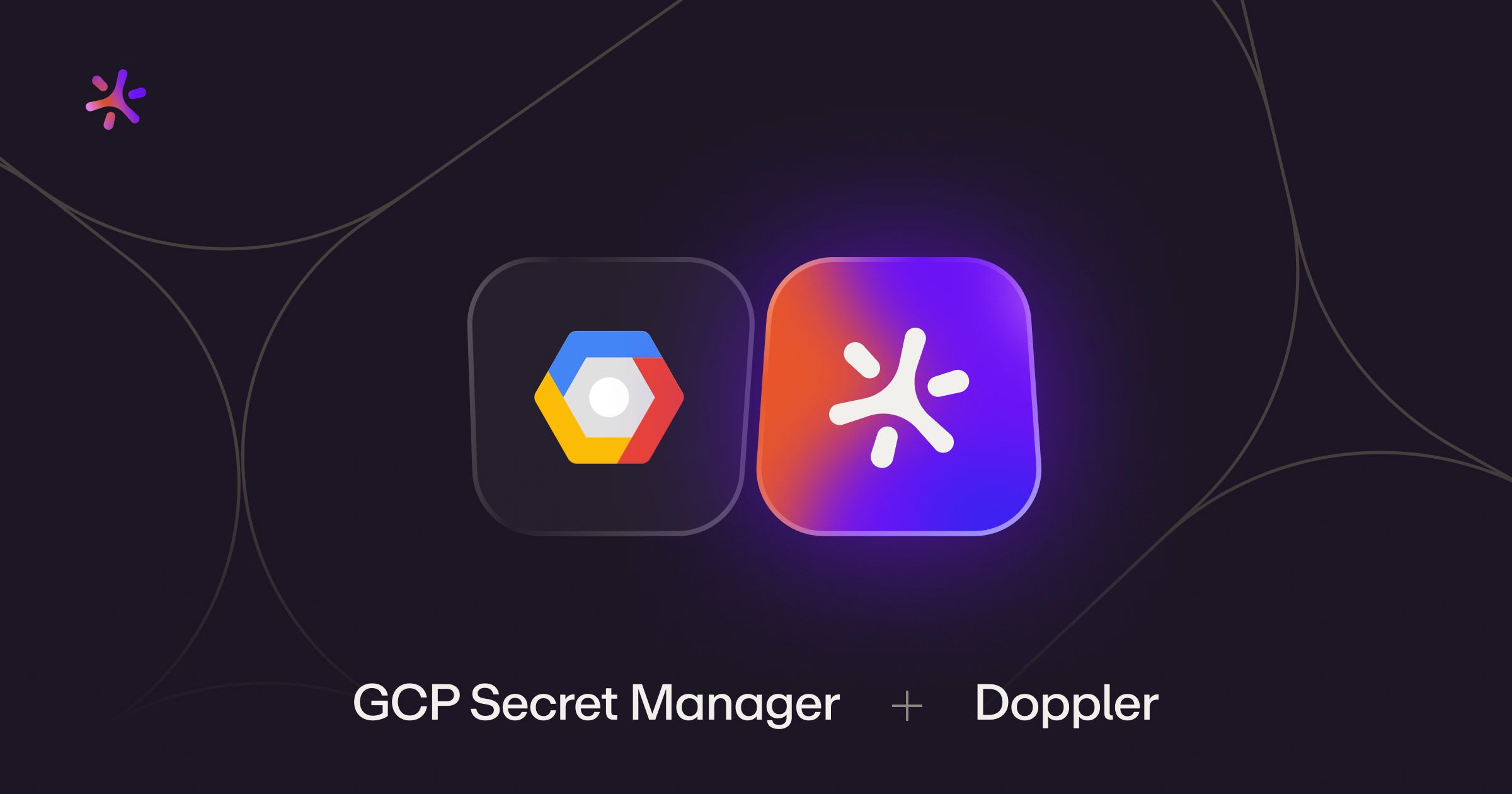 Unlock GCP Secret Management with Doppler's enhanced security