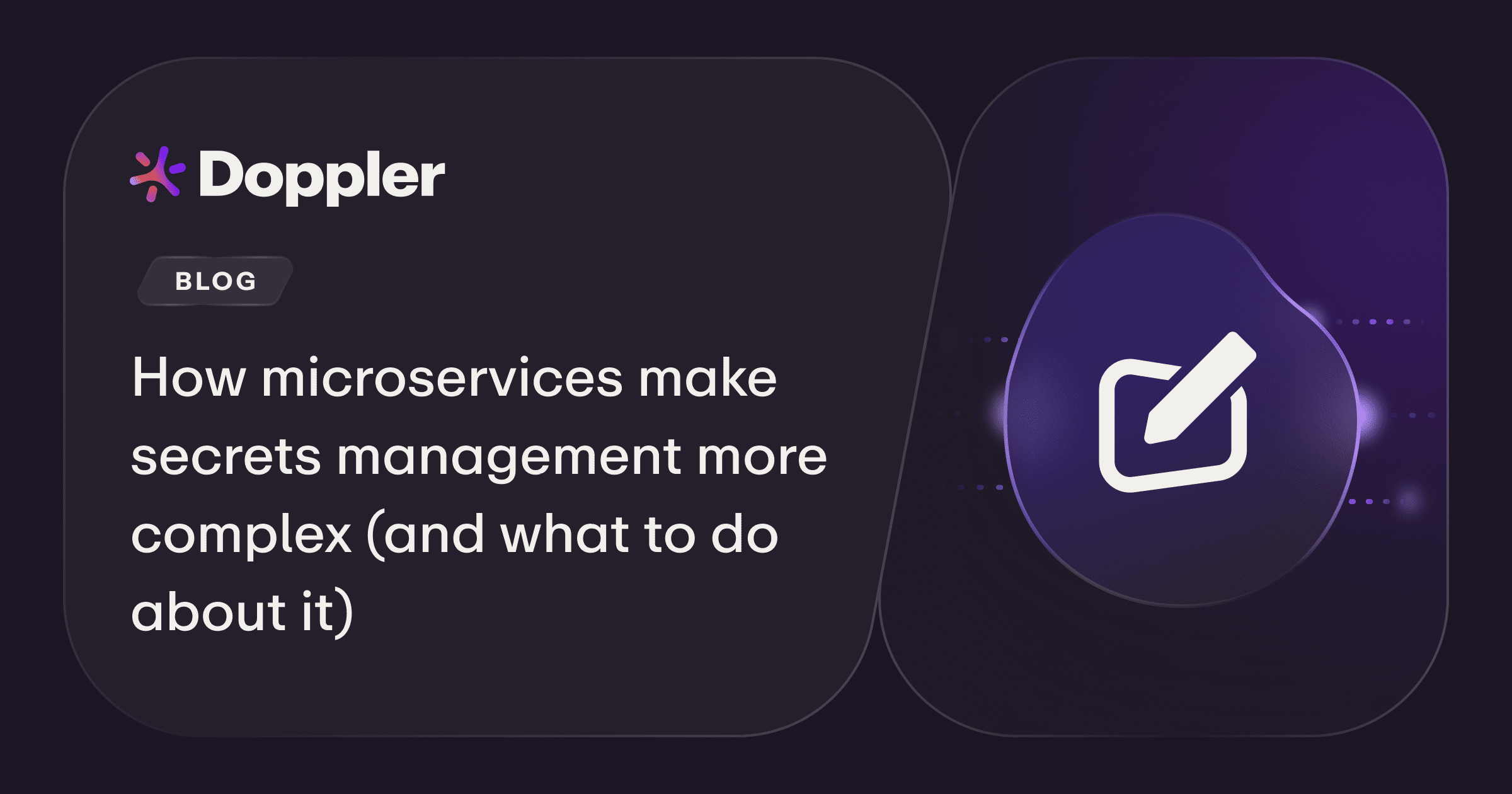 How microservices make secrets management more complex (and what to do ...