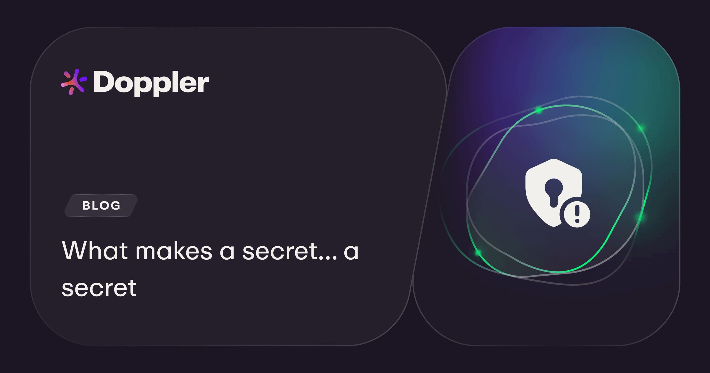 What is a secret in software development?