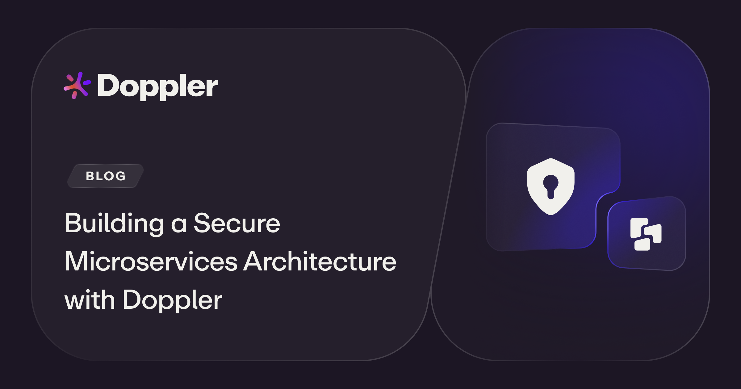 Building a Secure Microservices Architecture with Doppler