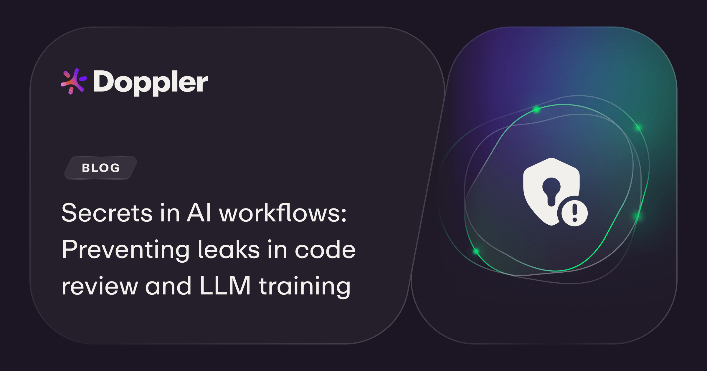 AI secret leakage: Securing LLM training, code reviews, and AI workflows