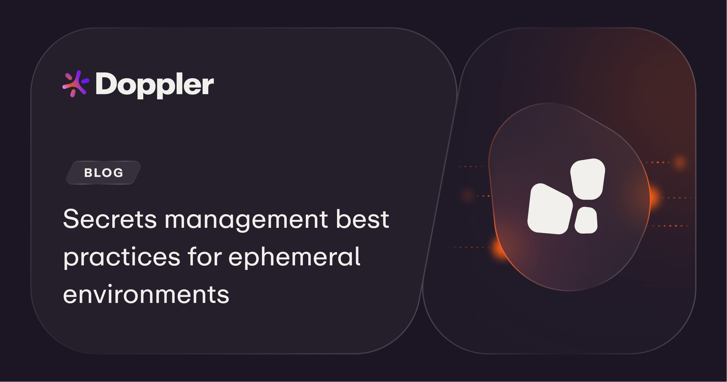 Secrets management best practices for ephemeral environments | Guide