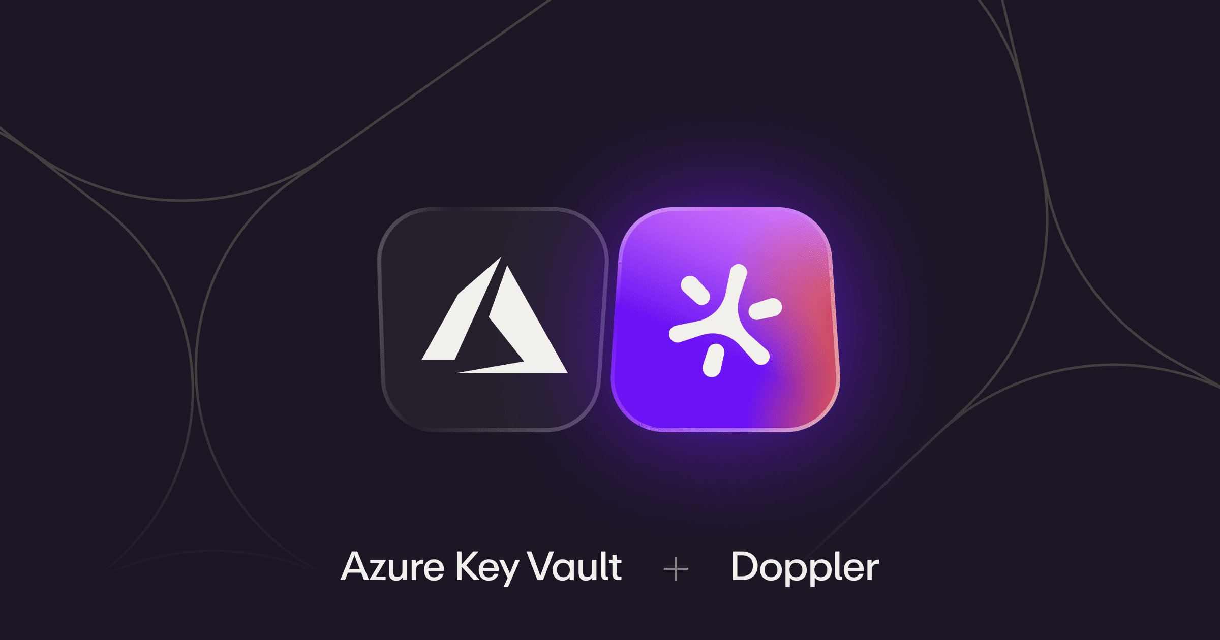 Integrating Doppler with Azure Key Vault for centralized secrets management