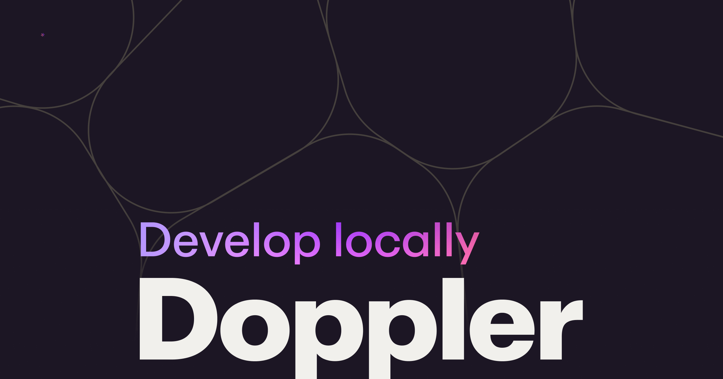 Code confidently in local development with Doppler