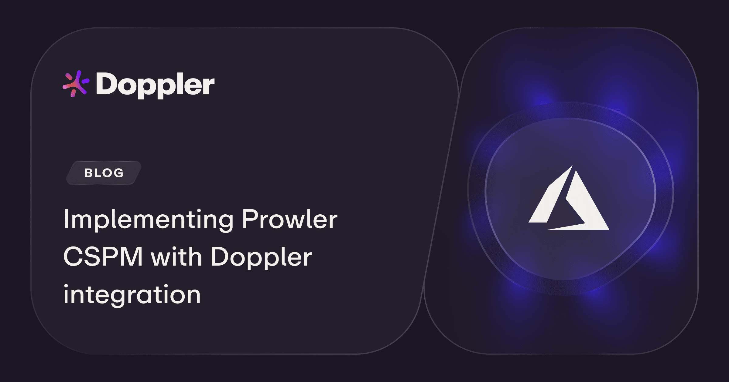 Securing Azure cloud environments: implementing Prowler CSPM with Doppler integration