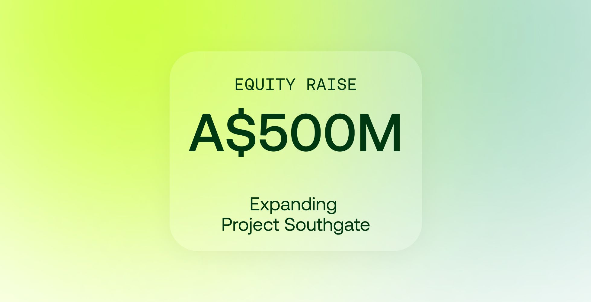 Capital Raise to Expand Project Southgate Nationally - Firmus