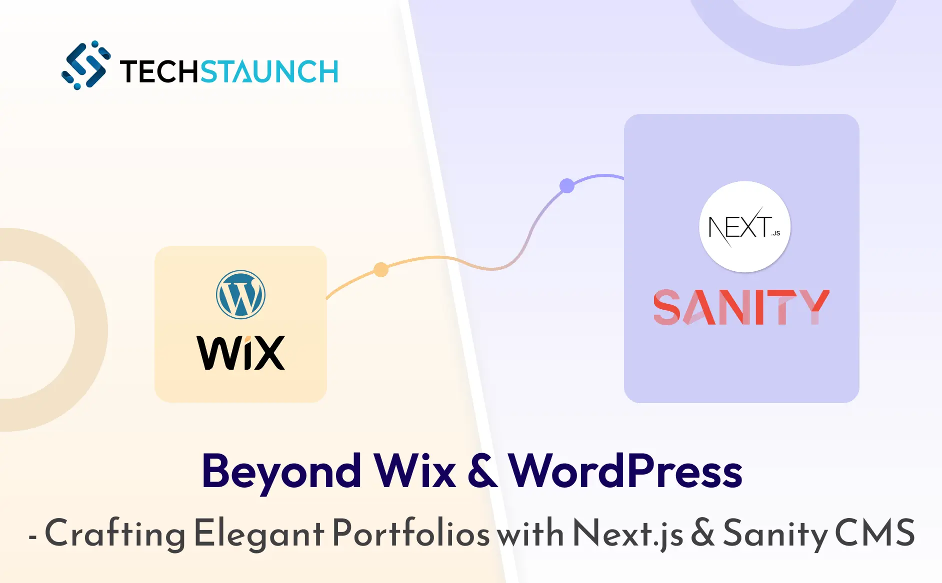 Next.js & Sanity CMS for Portfolios: Beyond Wix & WordPress - TechStaunch