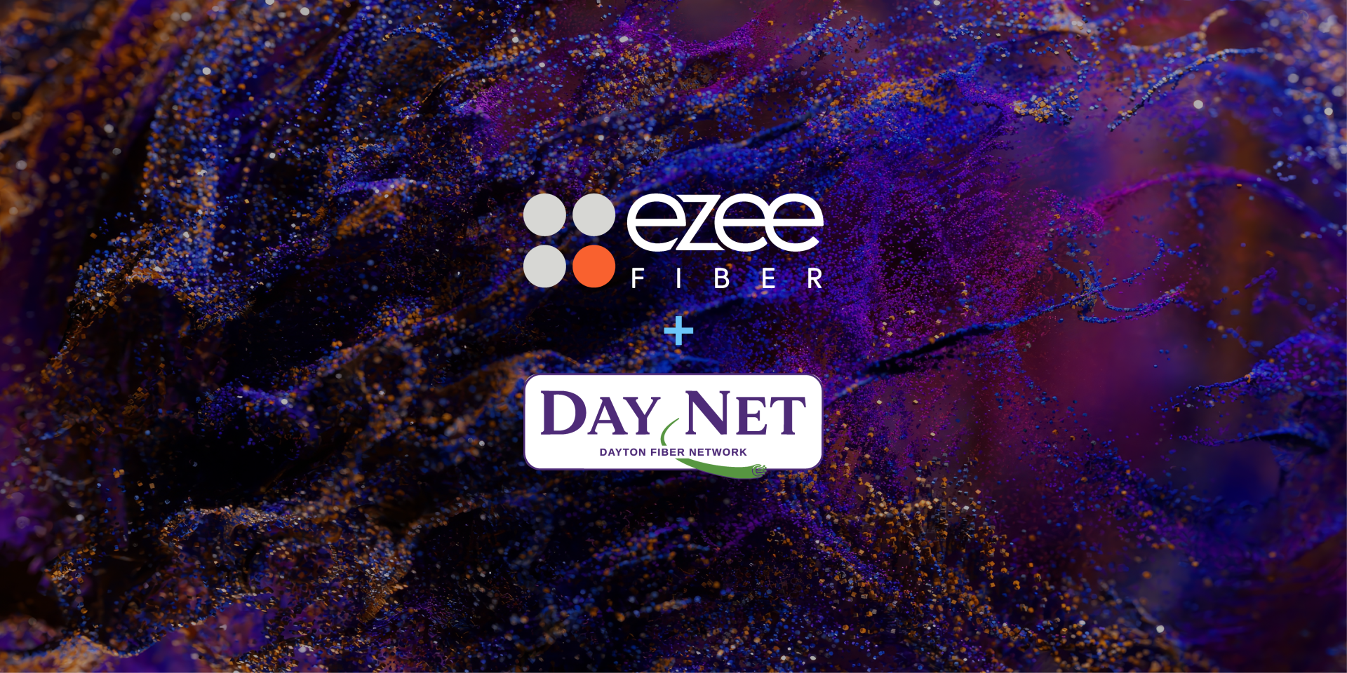 Ezee Fiber Acquires Daynet Fiber Optic Assets | Ezee Fiber