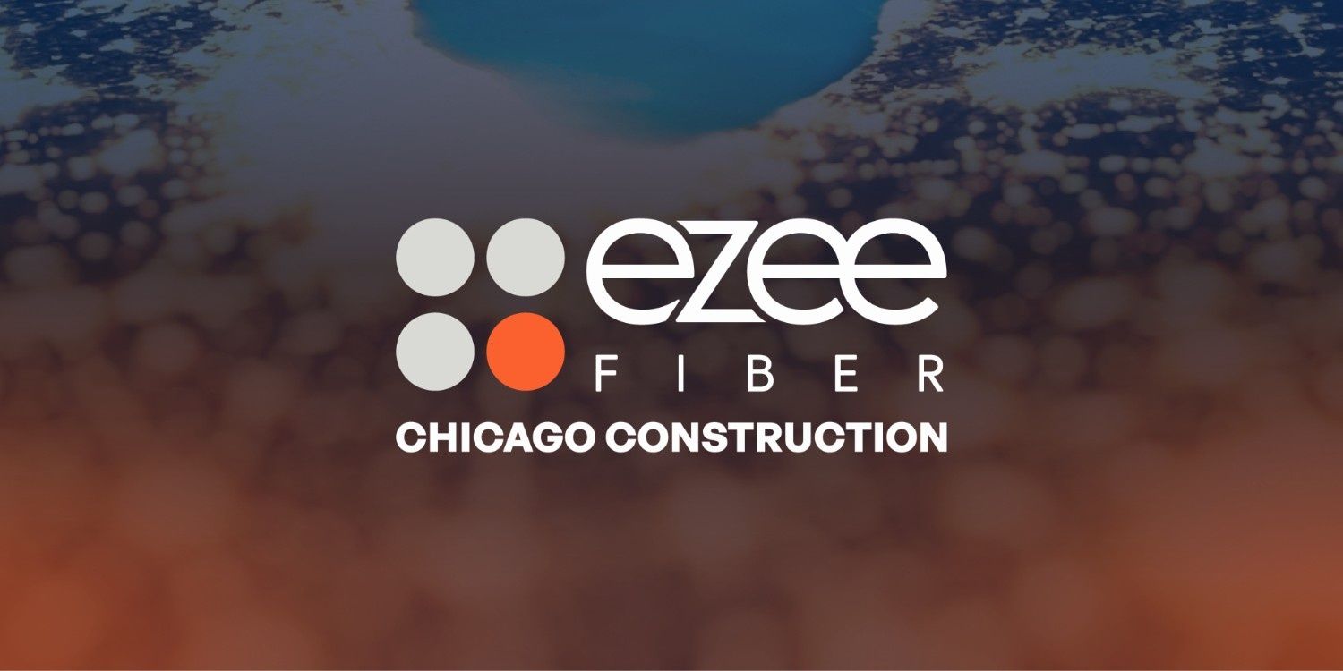 Comienza la construcción en Chicago | Ezee Fiber