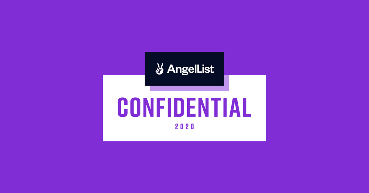 AngelList Confidential 2020 Highlights | AngelList