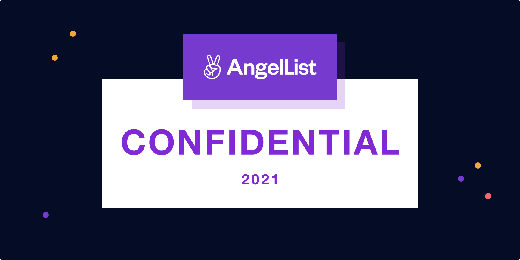 AngelList Confidential 2021 Highlights | AngelList