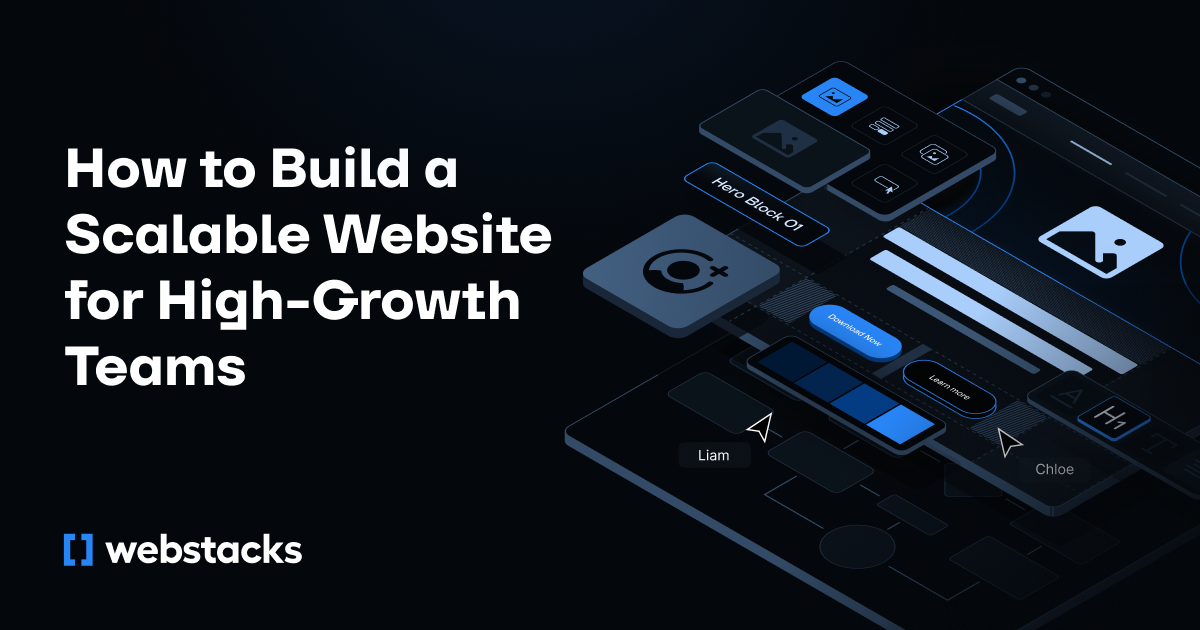 How to Build a Scalable Website for High-Growth Teams