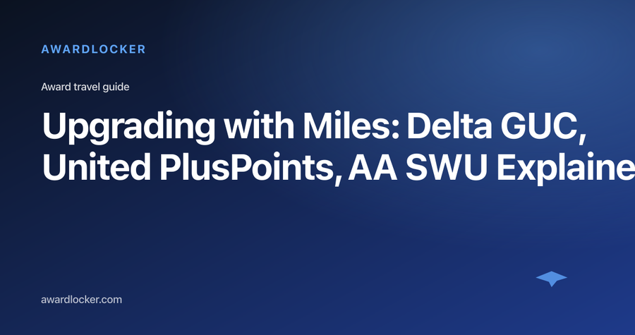 Mileage Upgrade Certificates Guide (2026)