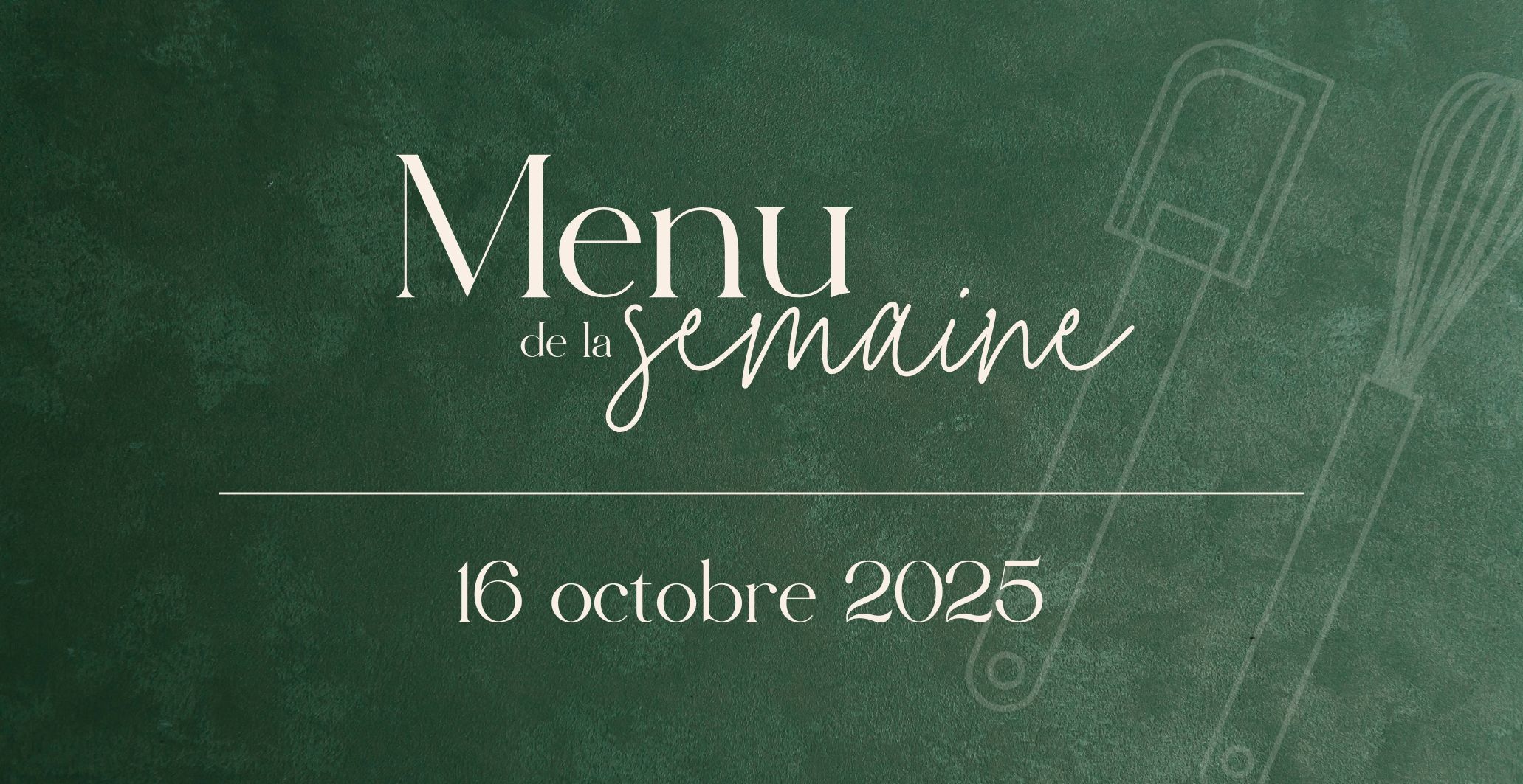 Menu 248 - Semaine du 16 octobre 2025 | Tout simplement bouffe