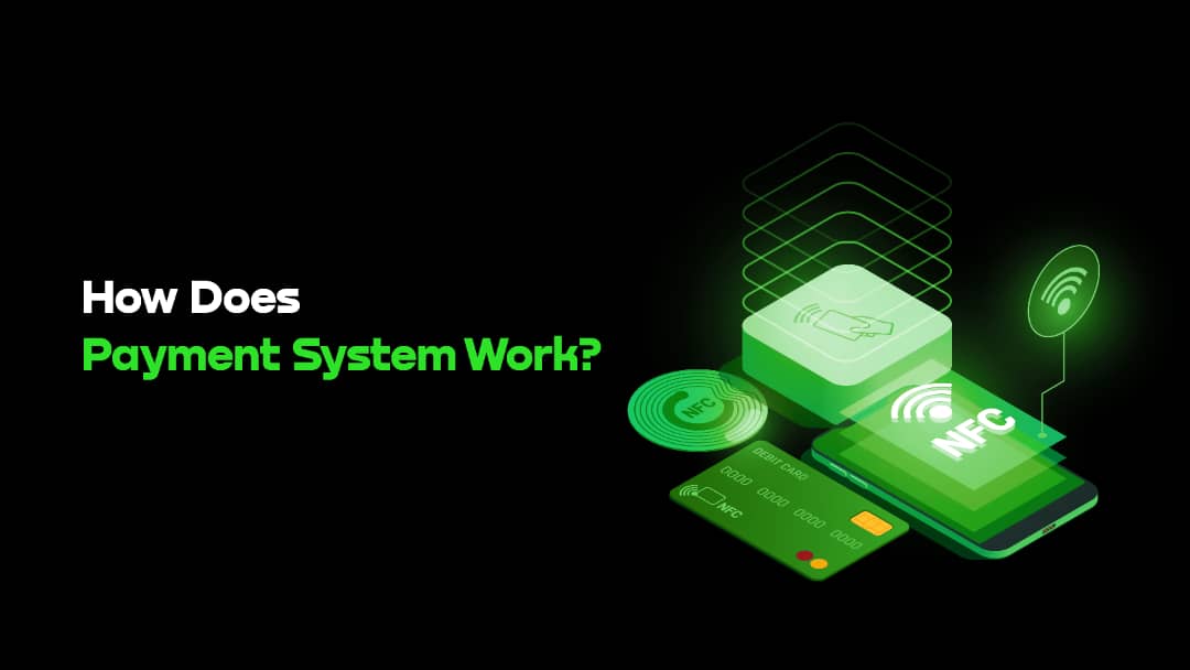 How Does a Payment System Work | Nearpays