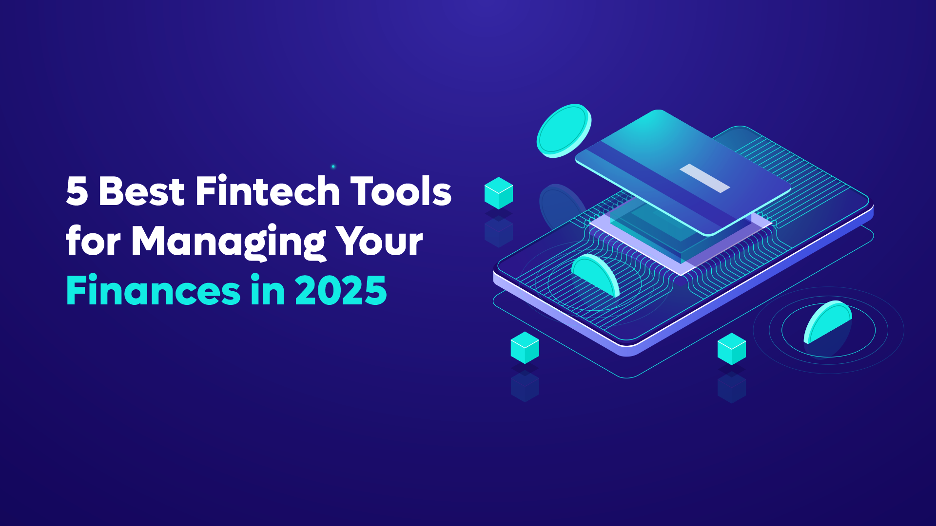 5 Best Fintech Tools for Managing Your Finances in 2025 | Nearpays