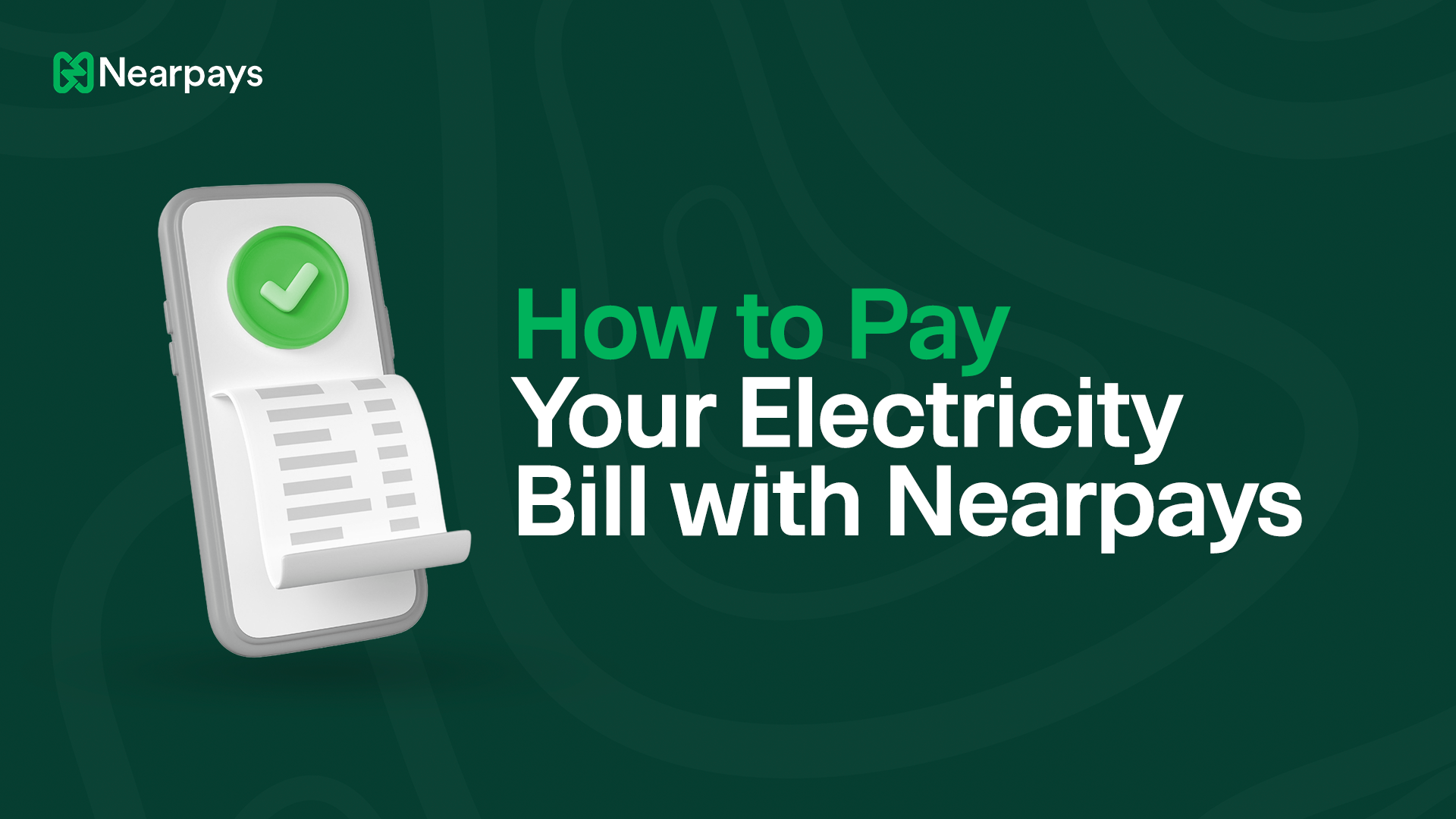 How to Pay Your Electricity Bill with Nearpays | Nearpays