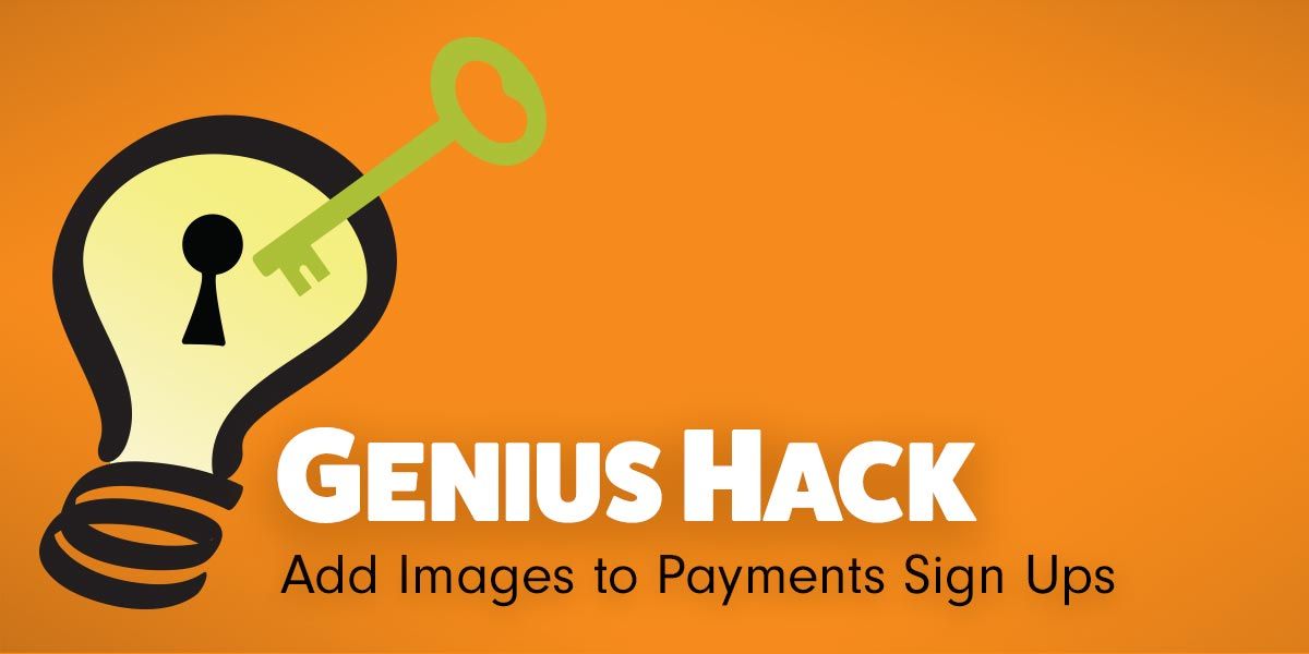 Genius Hack: Add Images to Payments Sign Ups