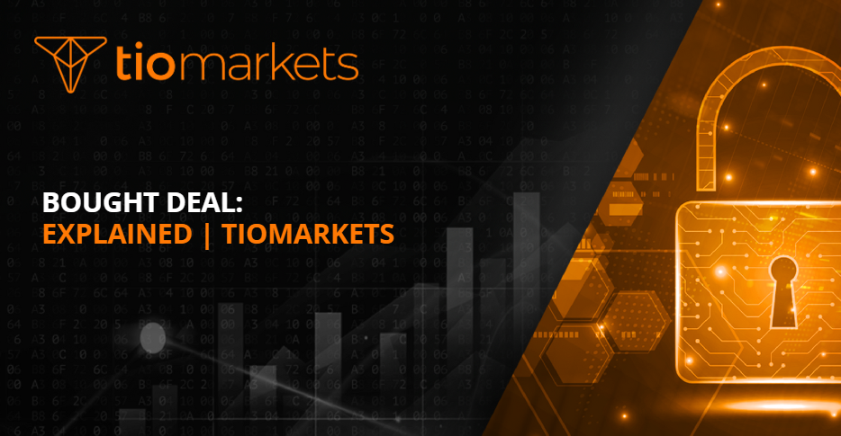Bought deal: Explained | TIOmarkets