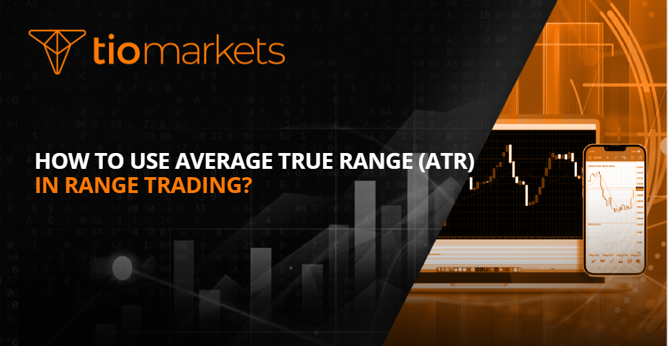 How to Use Average True Range (ATR) in Range Trading?