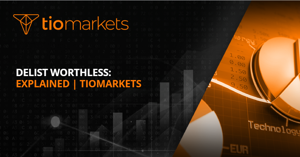 Delist worthless: Explained | TIOmarkets