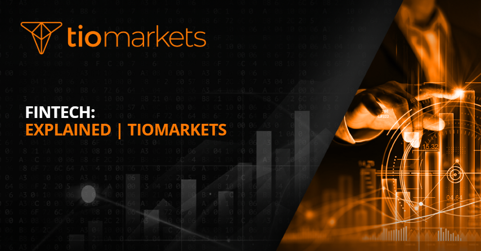 Fintech: Explained | TIOmarkets