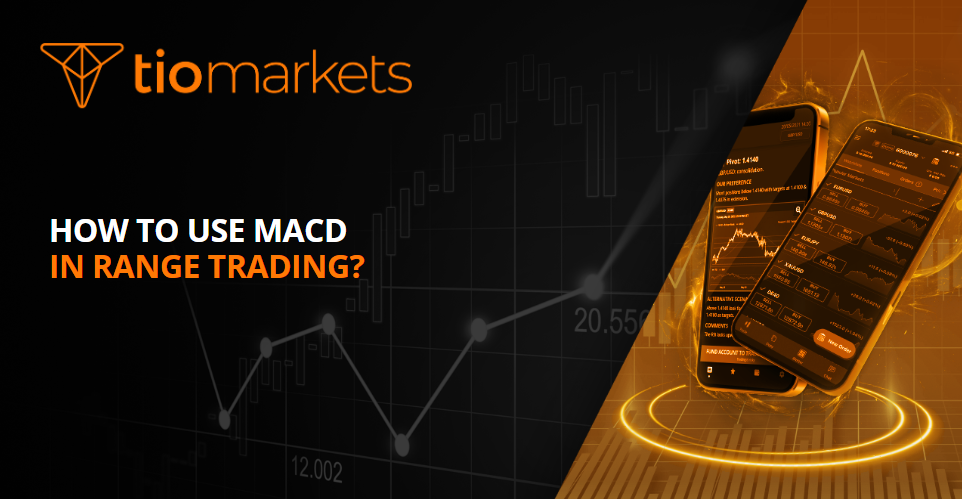 How to Use MACD in Range Trading?