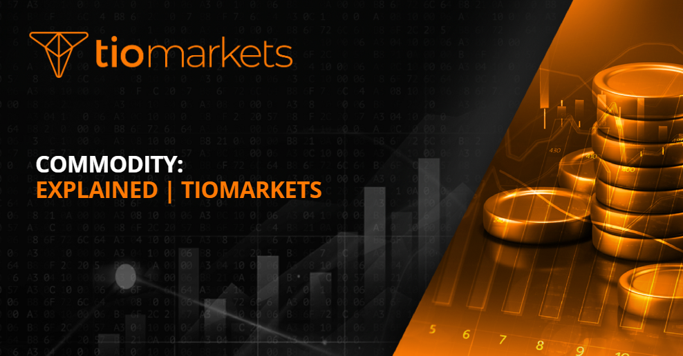 Commodity: Explained | TIOmarkets