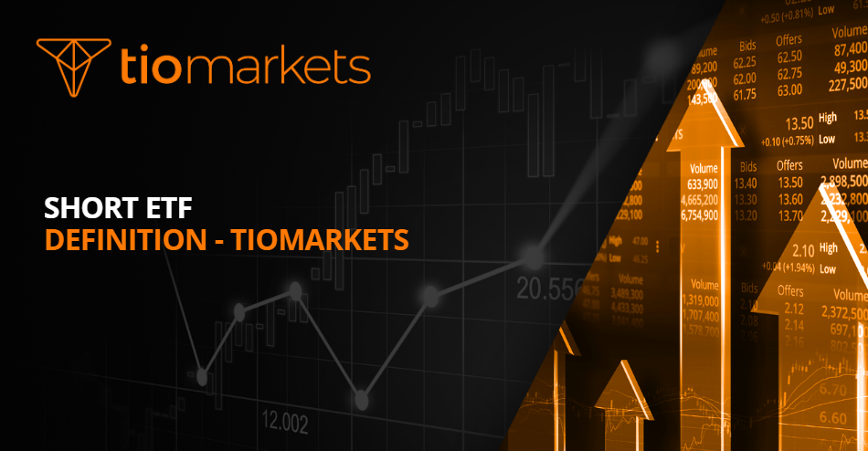 Short ETF Definition - TIOmarkets