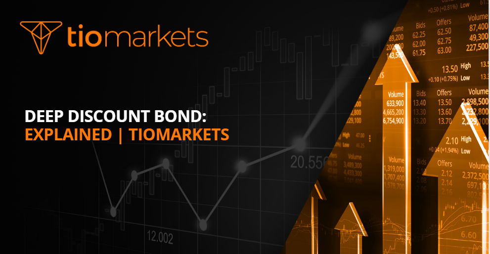 Deep discount bond: Explained | TIOmarkets
