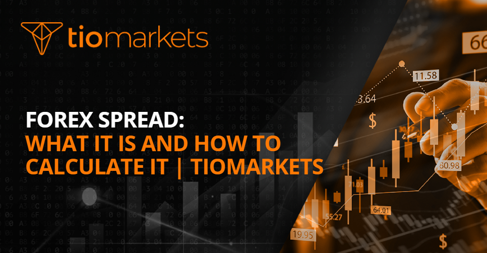 Forex Spread: What It Is and How to Calculate It | TIOmarkets