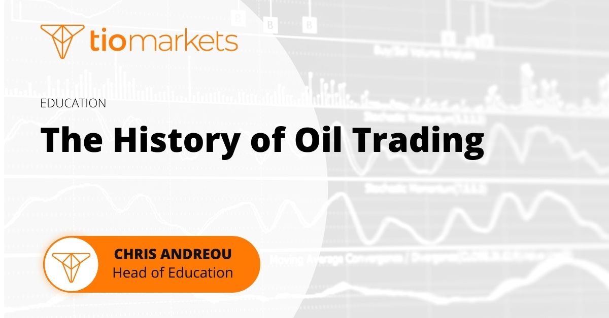 The History of Oil Trading