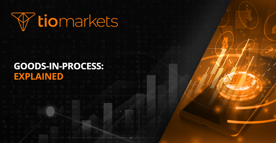 Goods-in-Process: Explained