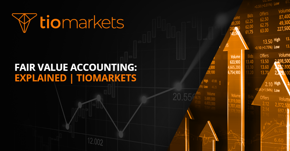 Fair Value Accounting: Explained | TIOmarkets