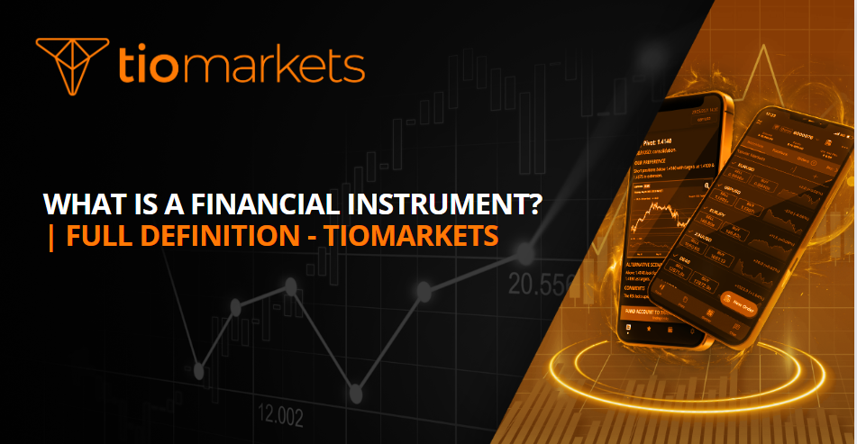 What is a Financial Instrument? | Full Definition - TIOmarkets