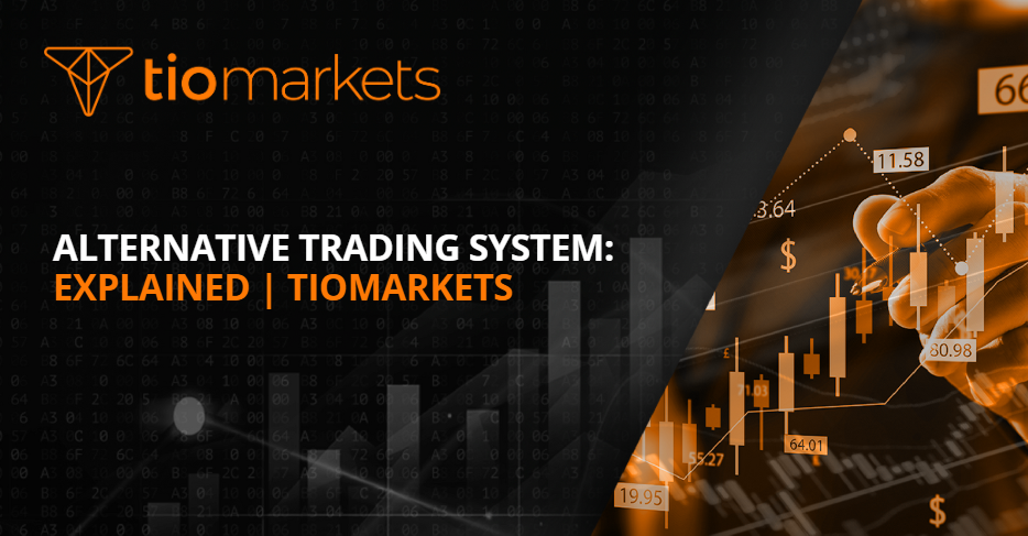 Alternative trading system: Explained | TIOmarkets