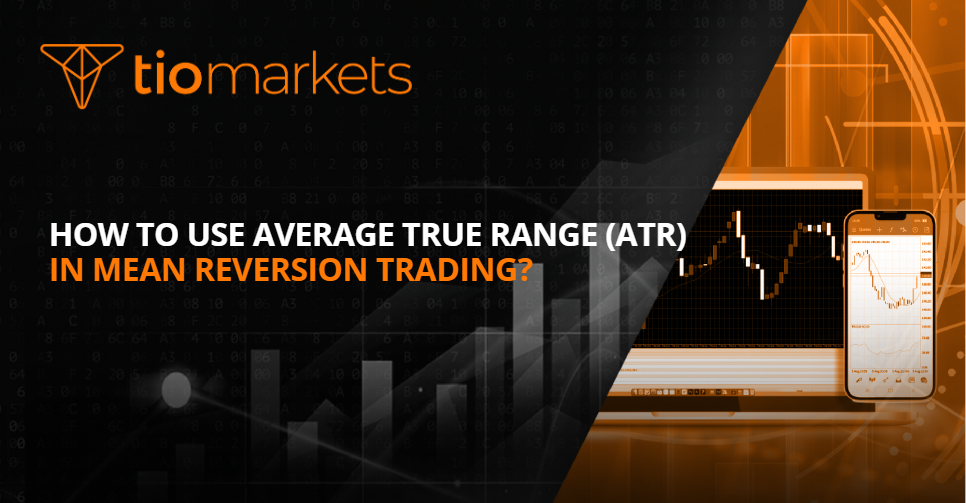 How to Use Average True Range (ATR) in Mean Reversion Trading?