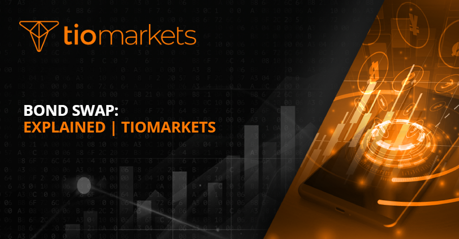 Bond swap: Explained | TIOmarkets