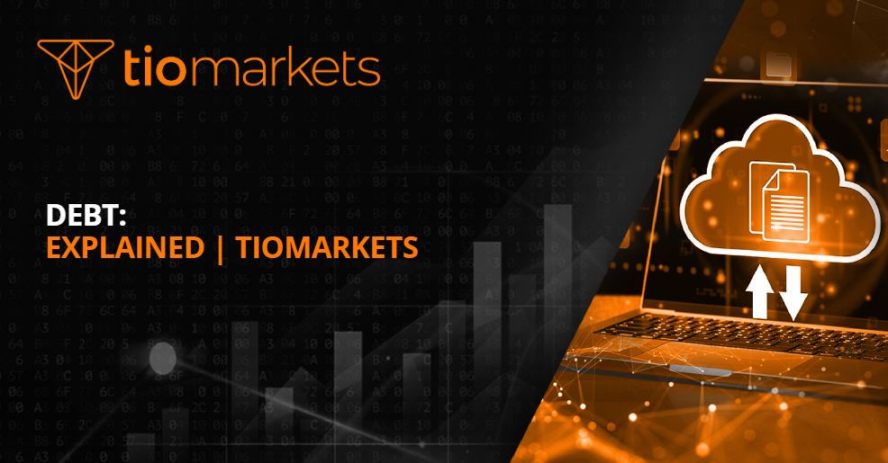 Debt: Explained | TIOmarkets