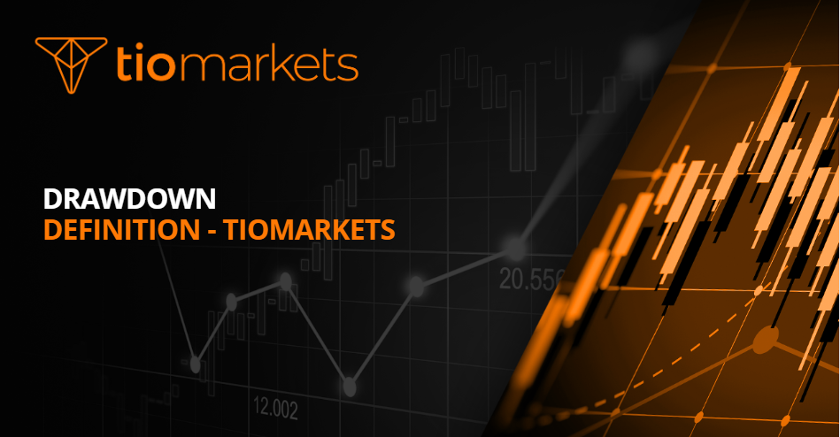 Drawdown Definition - TIOmarkets