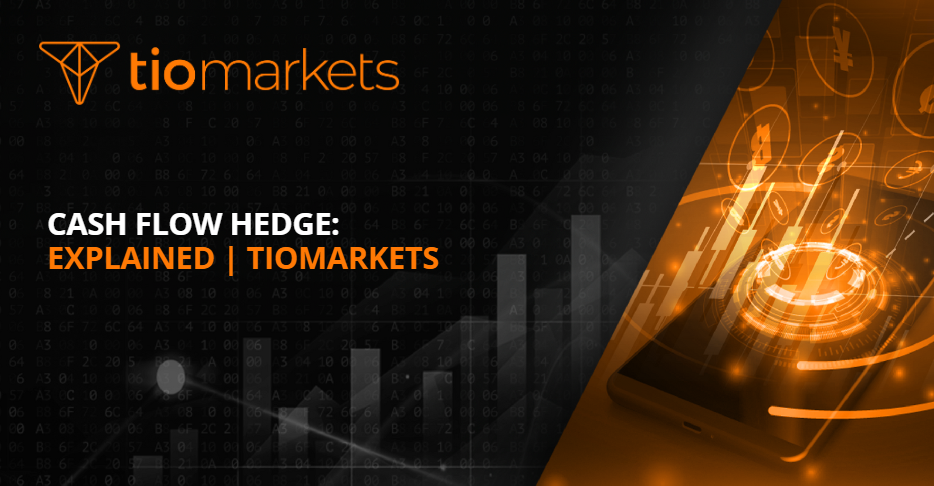 Cash flow hedge: Explained | TIOmarkets