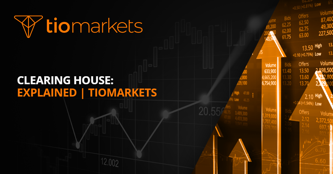 Clearing House: Explained | TIOmarkets