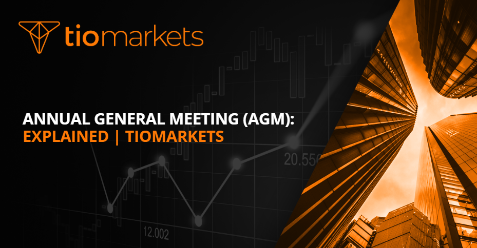 Annual general meeting (AGM): Explained | TIOmarkets