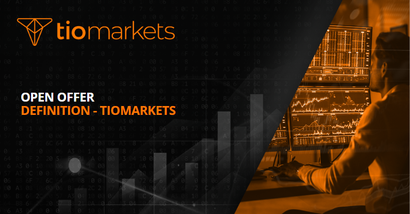 Open Offer Definition - TIOmarkets